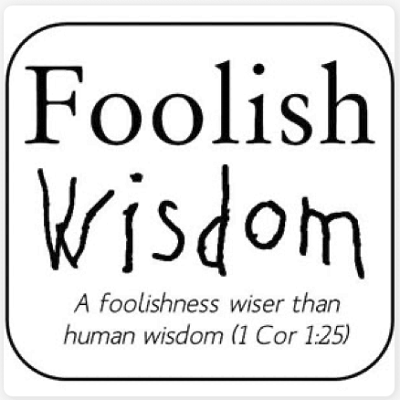 Foolish Wisdom - Blessed Savior Lutheran Church